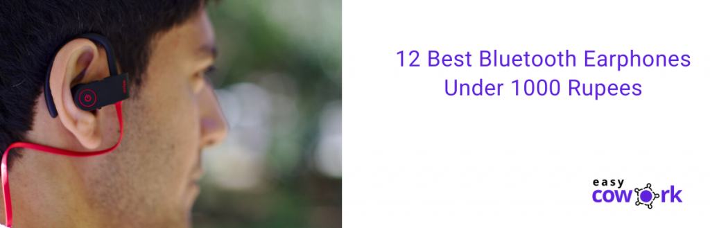 12 Best Bluetooth Earphones Under 1000 Rupees: [June 2020 List]