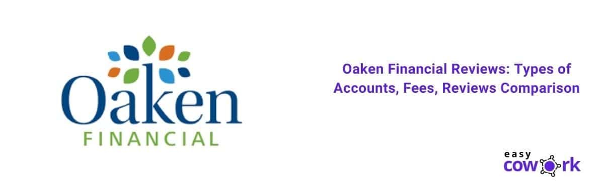 Oaken Financial Reviews: Types of Accounts, Fees, Reviews Comparison
