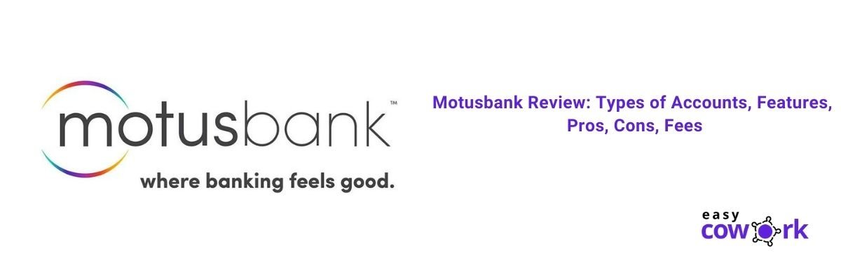 Motusbank Review: Types of Accounts, Features, Pros, Cons, Fees