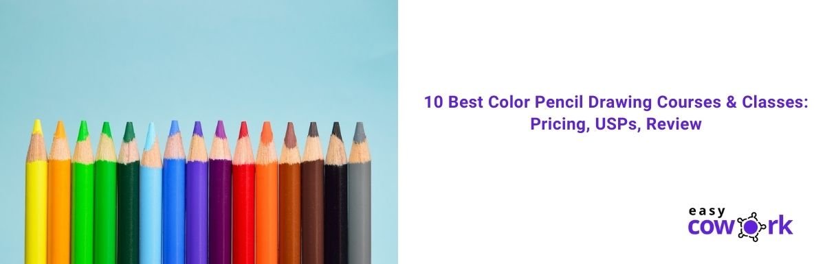 10 Best Color Pencil Drawing Courses, Classes: Pricing, USPs, Review